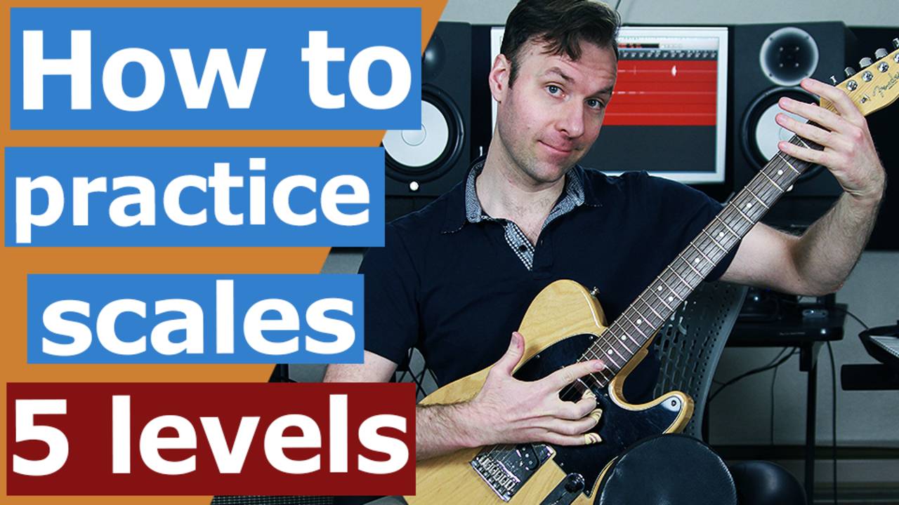 How to Master Guitar Scales (5 levels)