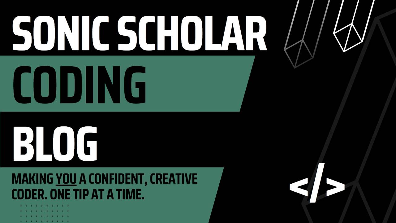 Sonic Scholar Coding Blog
