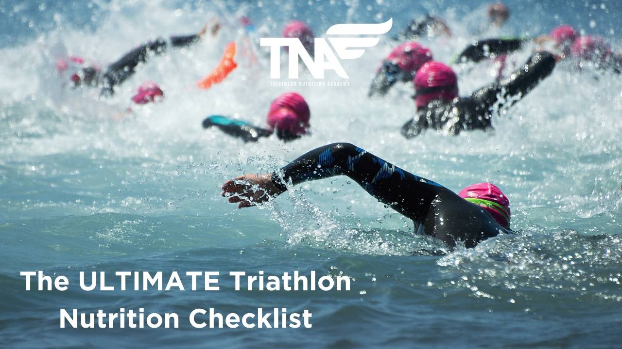 Get your Triathlon Nutrition Checklist