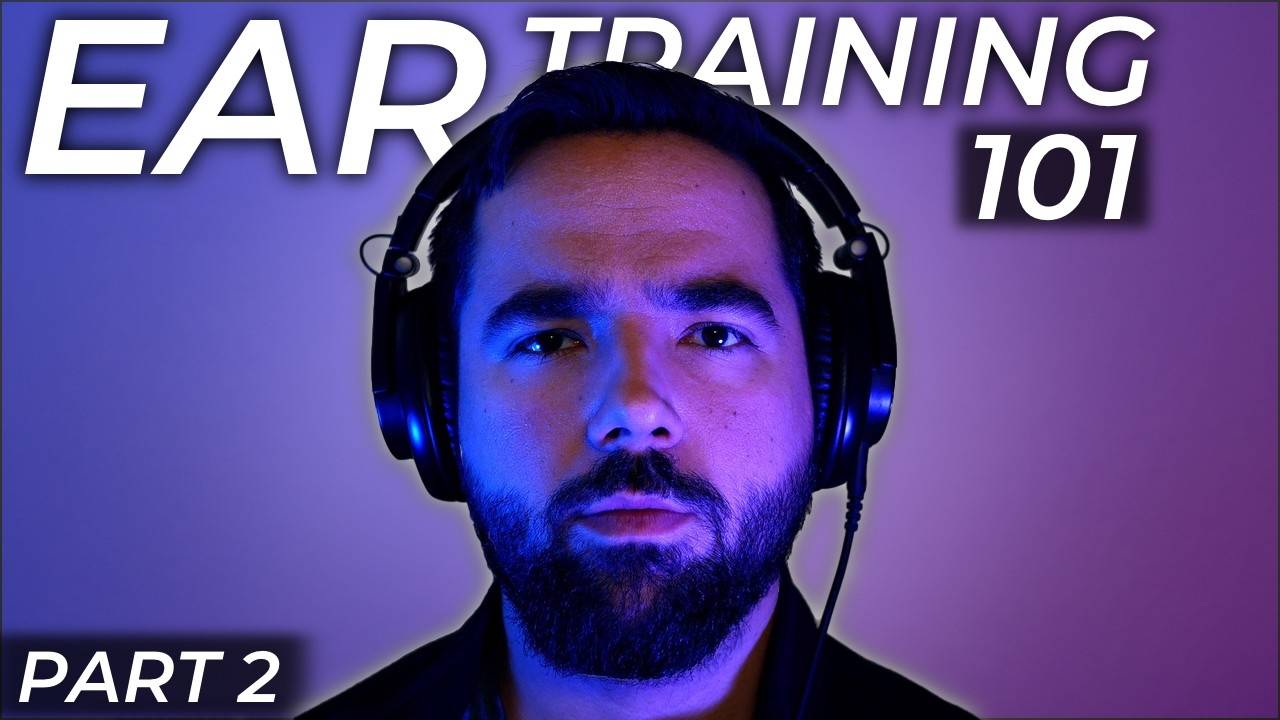 Ear Training 101: How To Identify Chords By Ear (Part 2)