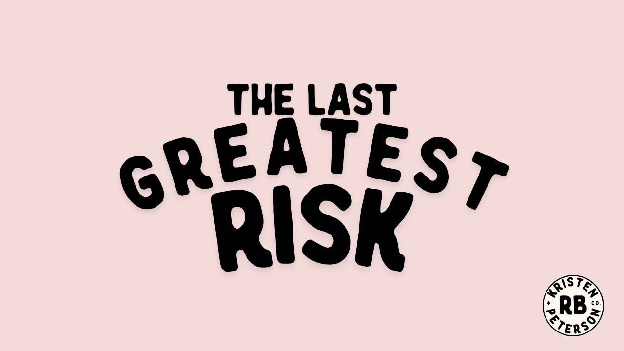 The Last Greatest Risk in Early Childhood