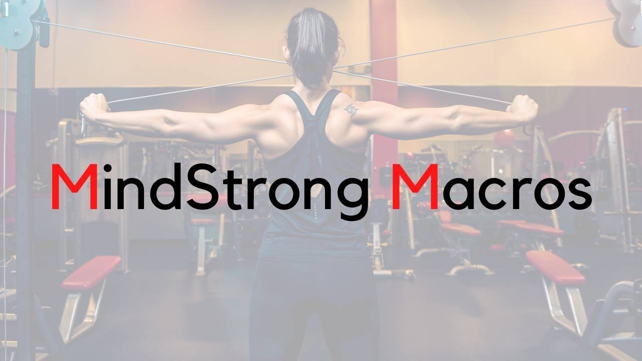 Welcome to MindStrong Macros