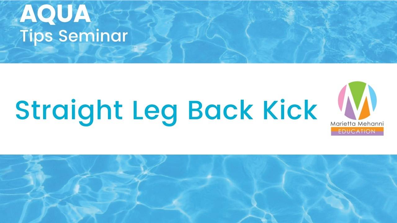 Free Aqua Tip Seminar Straight Leg Back Kick