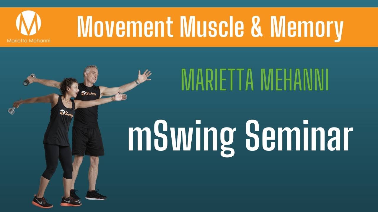 Movement Muscle & Memory FREE mSwing Seminar