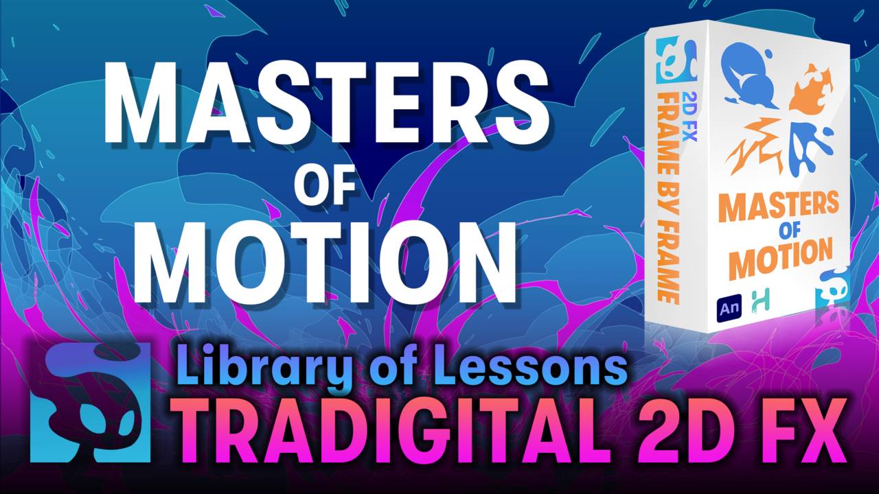 Masters of Motion Course Overview | Tradigital 2D FX
