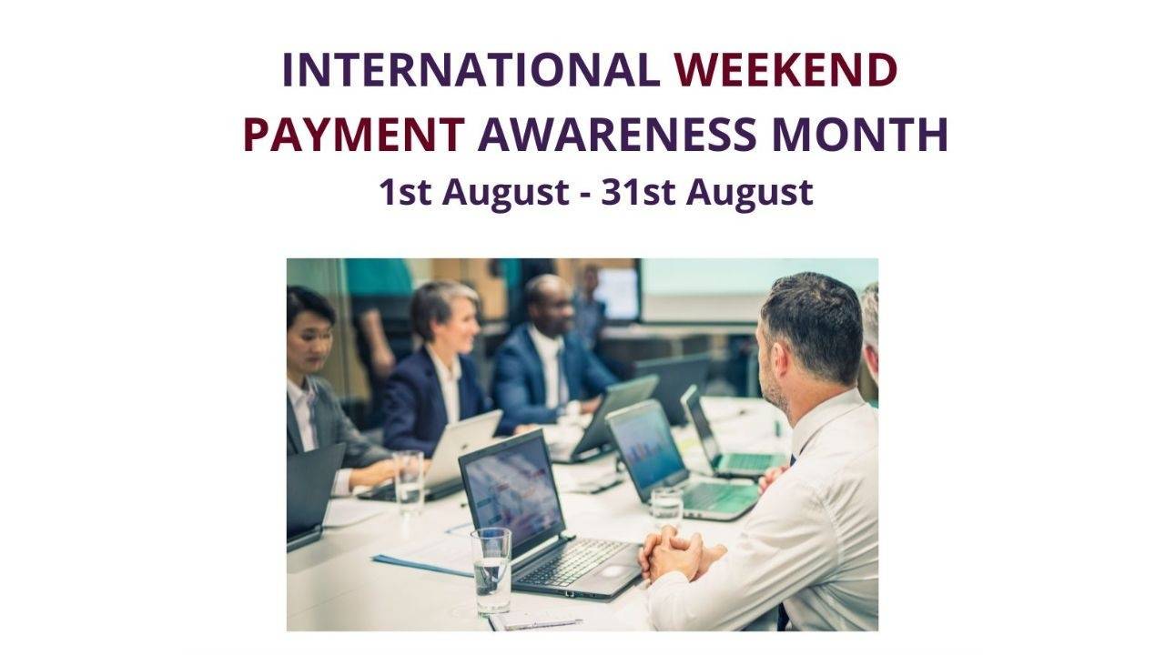 International Weekend Payment Awareness Month