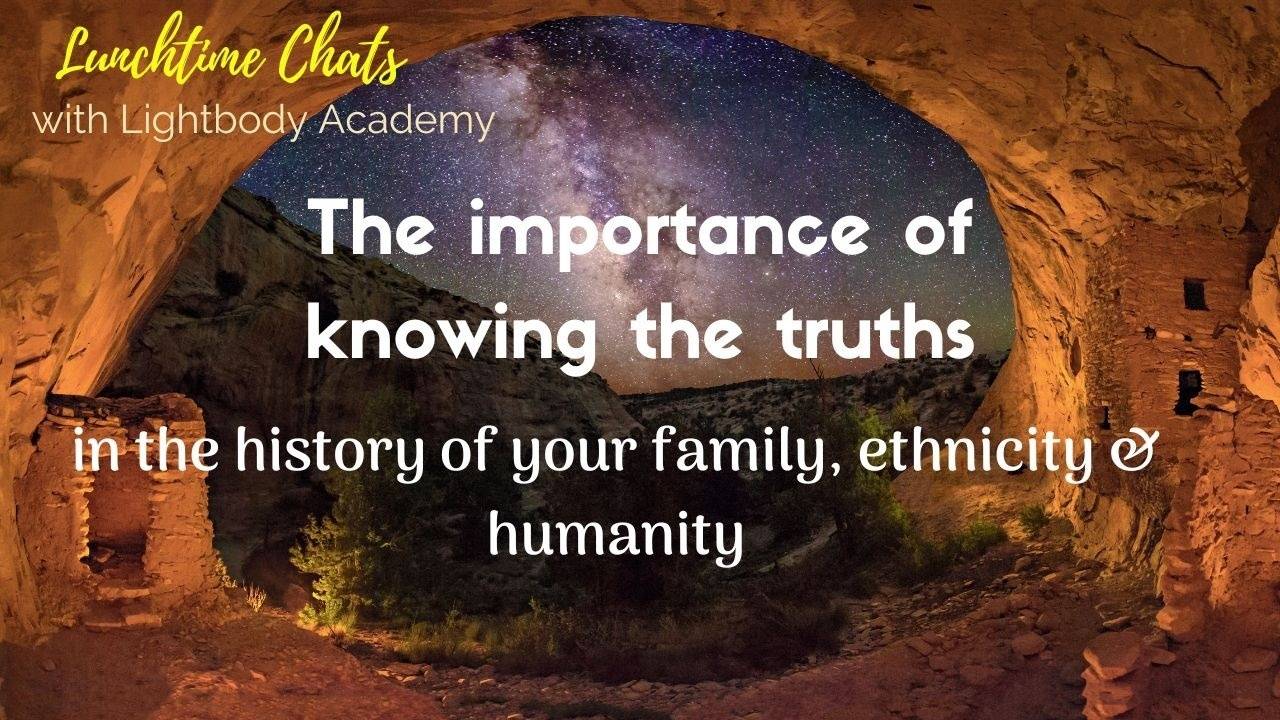 The importance of knowing the truths in history