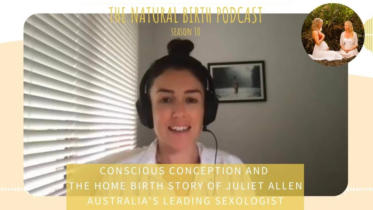 Conscious Conception and The Home Birth Story of Juliet Allen
