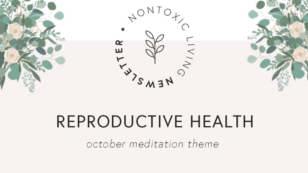 Breast Cancer & Reproductive Health: 2 essential tips-Nontoxic Living