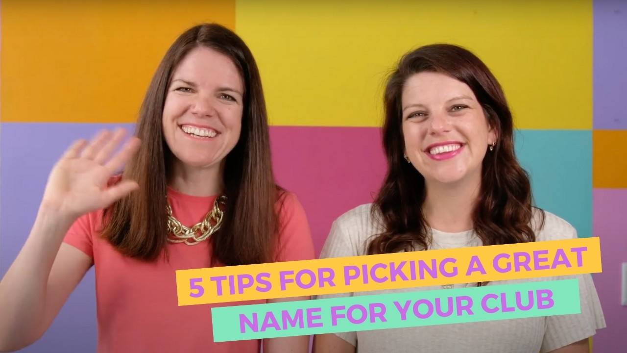 Top 5 Tips for Picking a Great Name for Your Club!