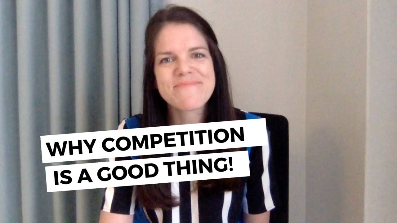Why Competition Is A Good Thing