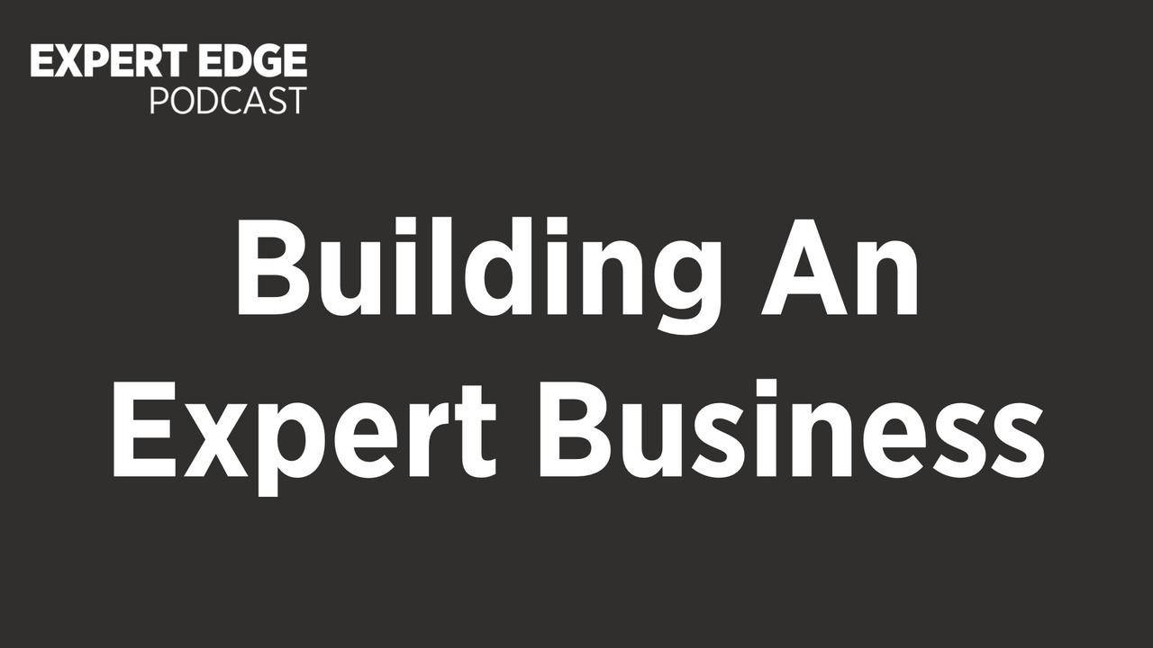 Building An Expert Business