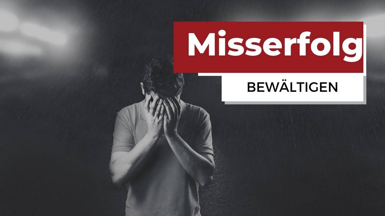 Wie du in 5 Schritten jeden Misserfolg bewältigst - Profiler