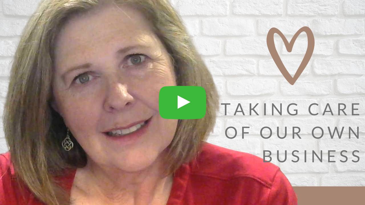 Taking Care of Our Own Business