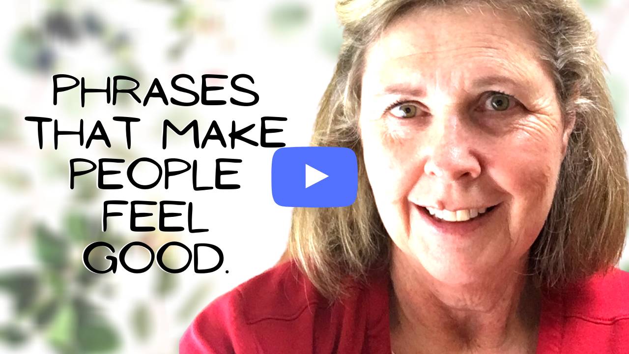 Phrases That Make People Feel Good