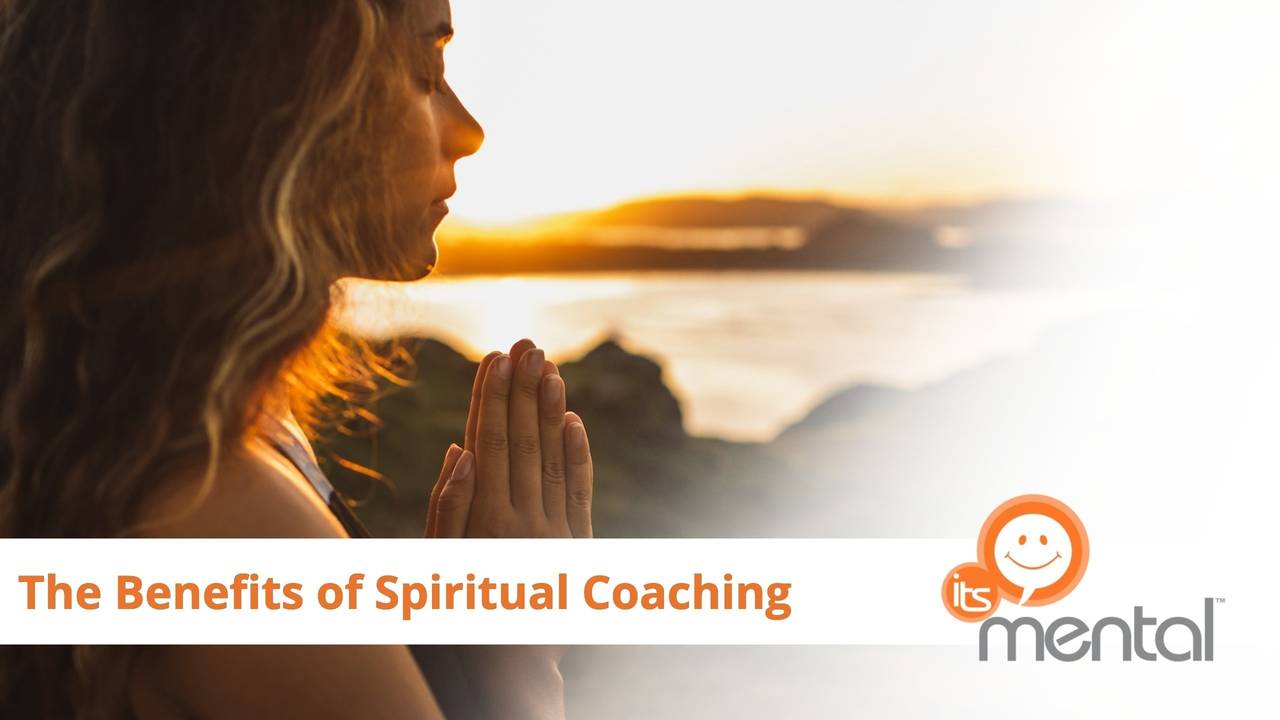 Spiritual Coaching | Online Coach | It's Mental