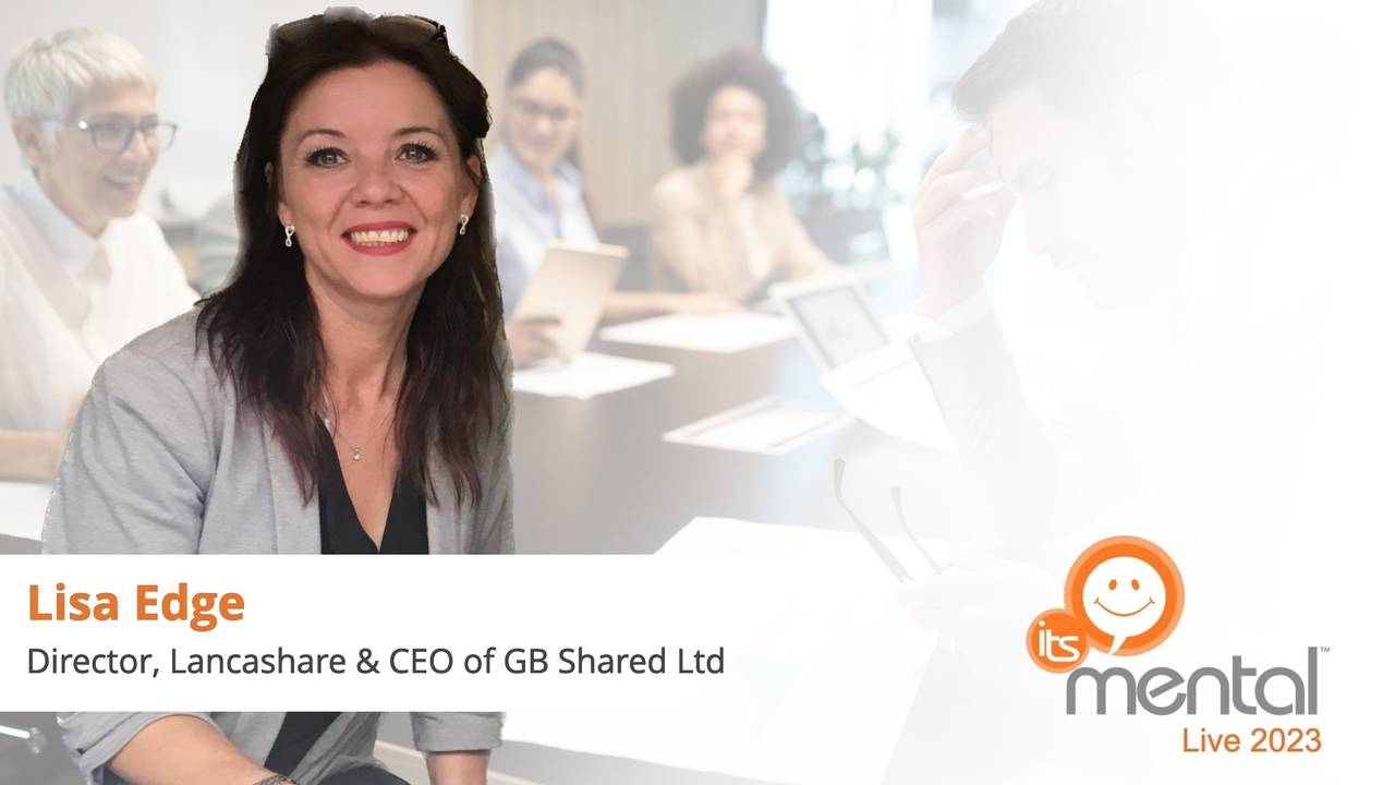 It's Mental Live | Lisa Edge | Wellbeing Event Speaker