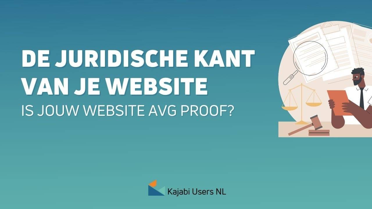 Maak je Kajabi website AVG proof | De Juridische kant & GDPR