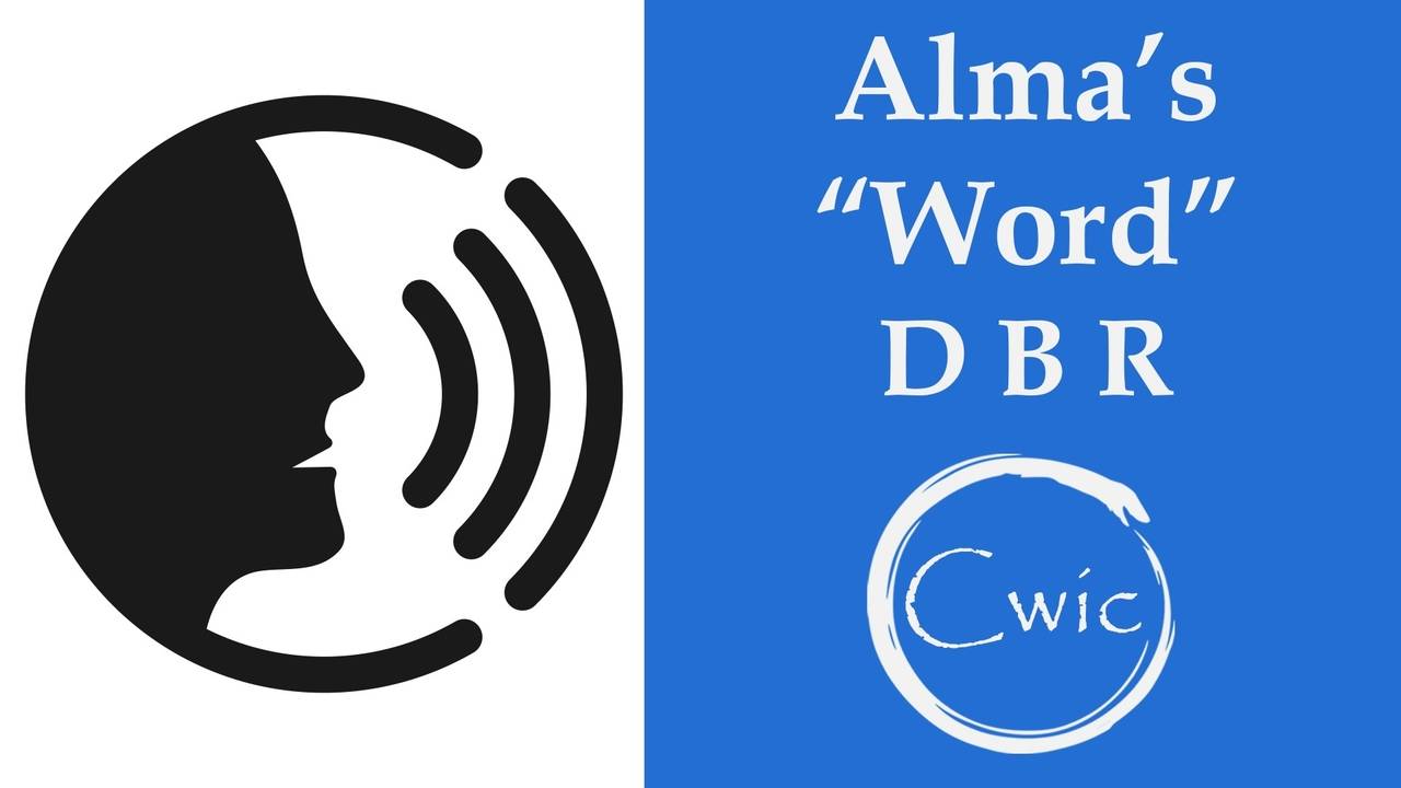 Alma's "Word"- DBR, Alma Creates a Hebrew Literary Theme