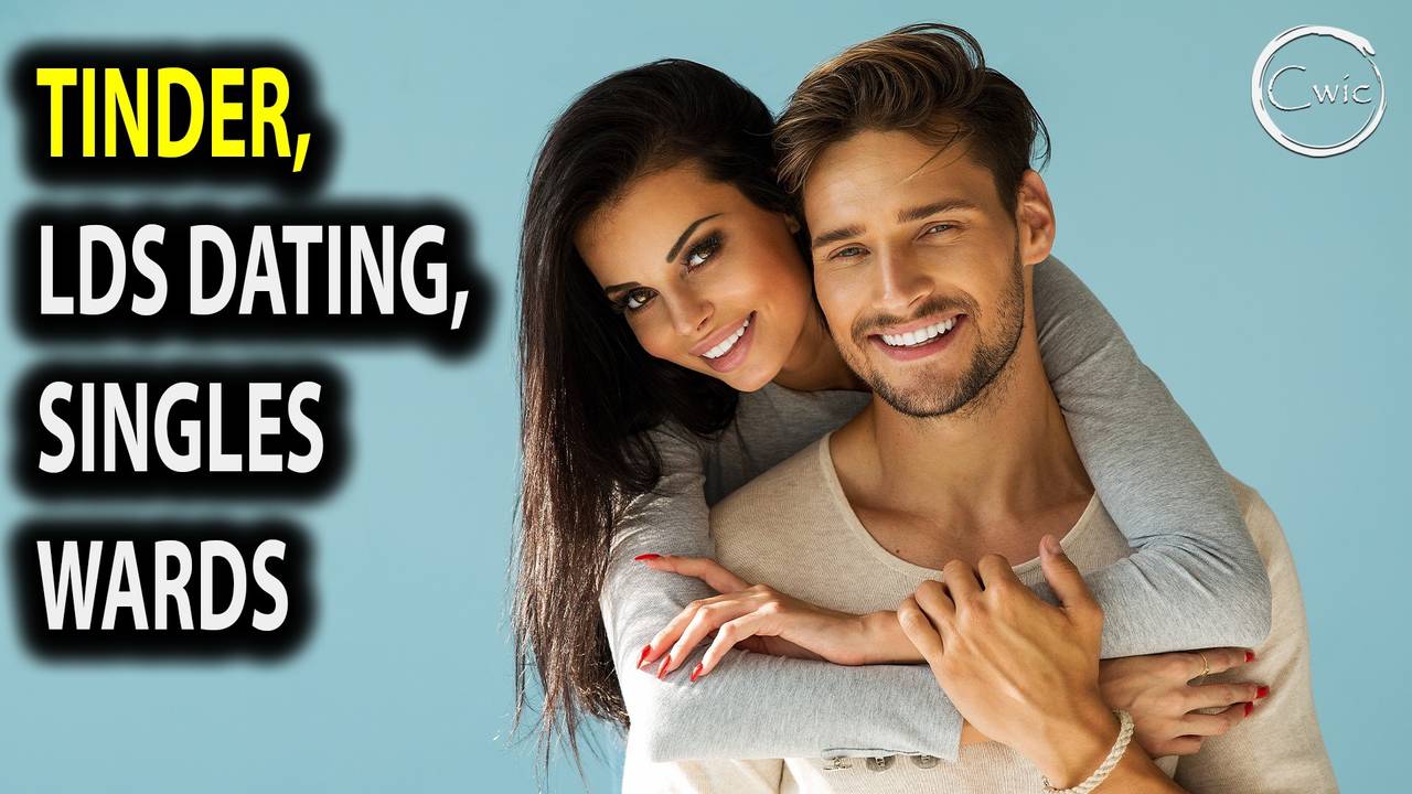 Tinder, LDS Dating & Singles Wards