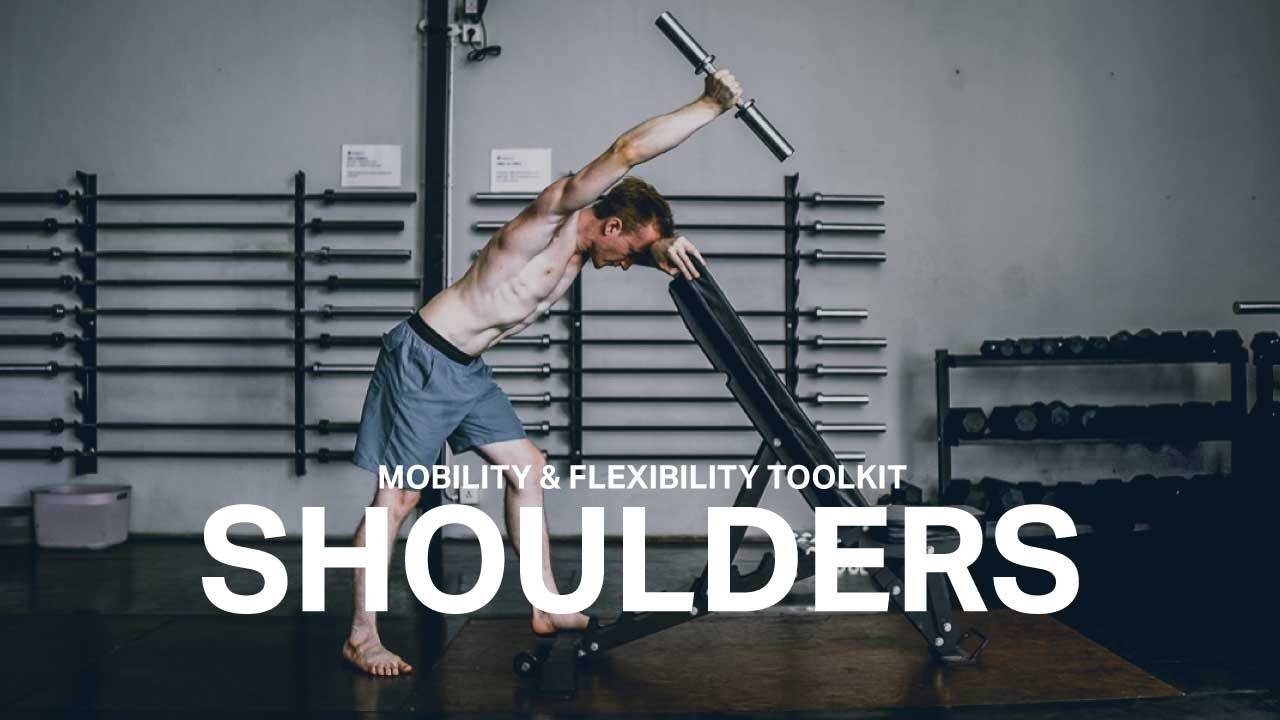 Shoulder | Mobility & Flexibility Toolkit