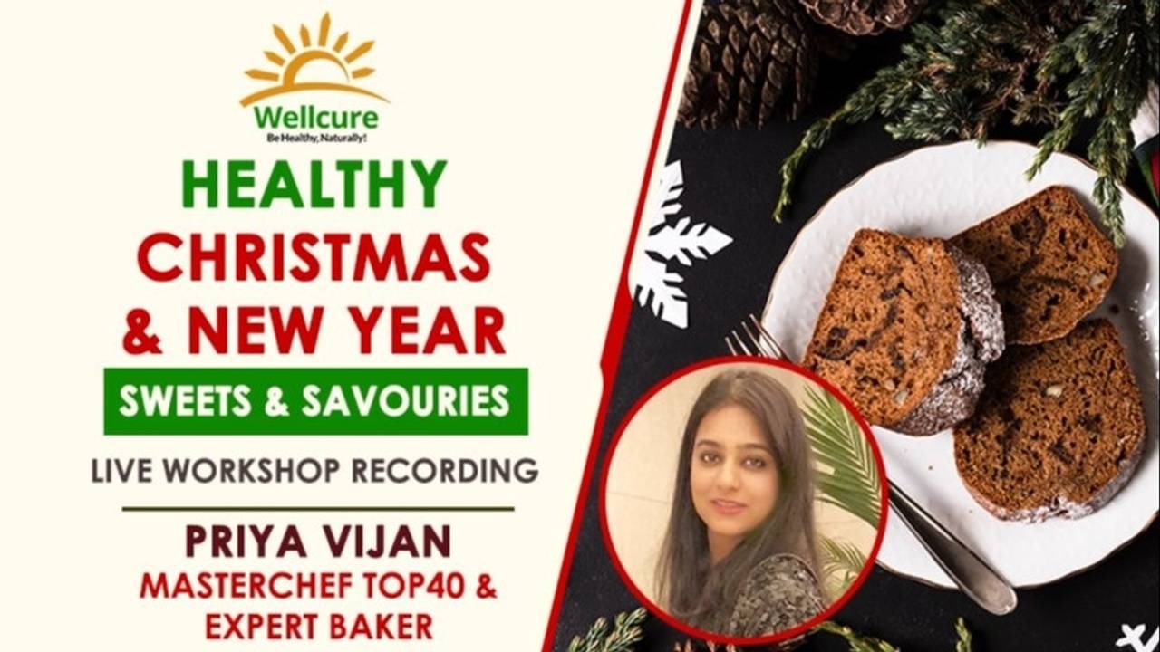 Healthy Christmas Sweets & Savouries Live Workshop by Priya Vijan