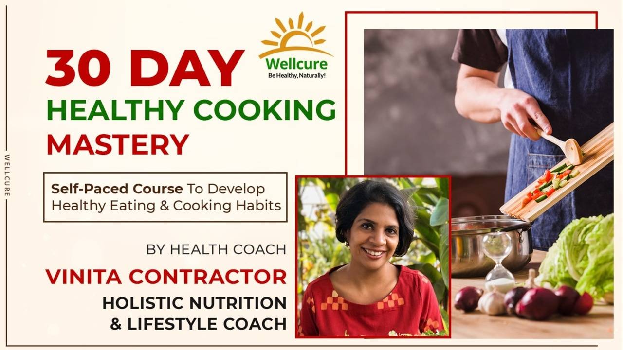 30-Day Healthy Cooking Mastery (Online Course) by Vinita Contractor