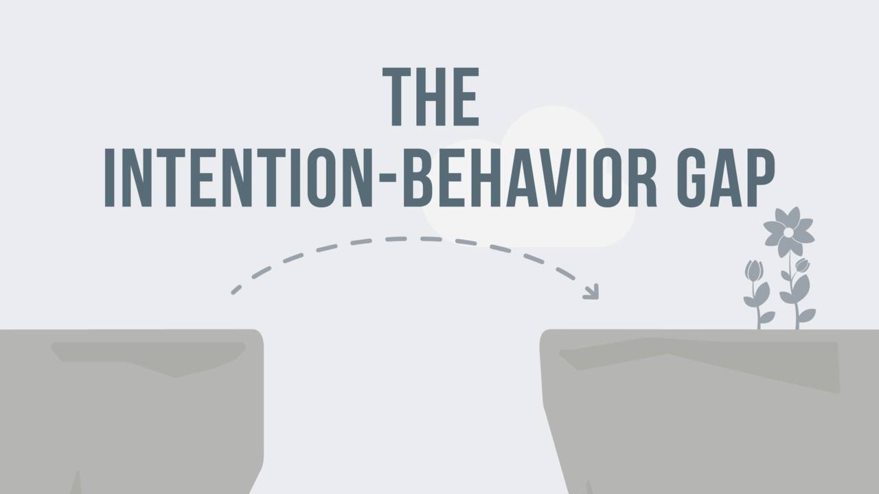 The Intention-Behavior Gap⁣