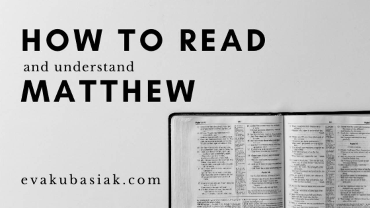How to Read and Understand Matthew
