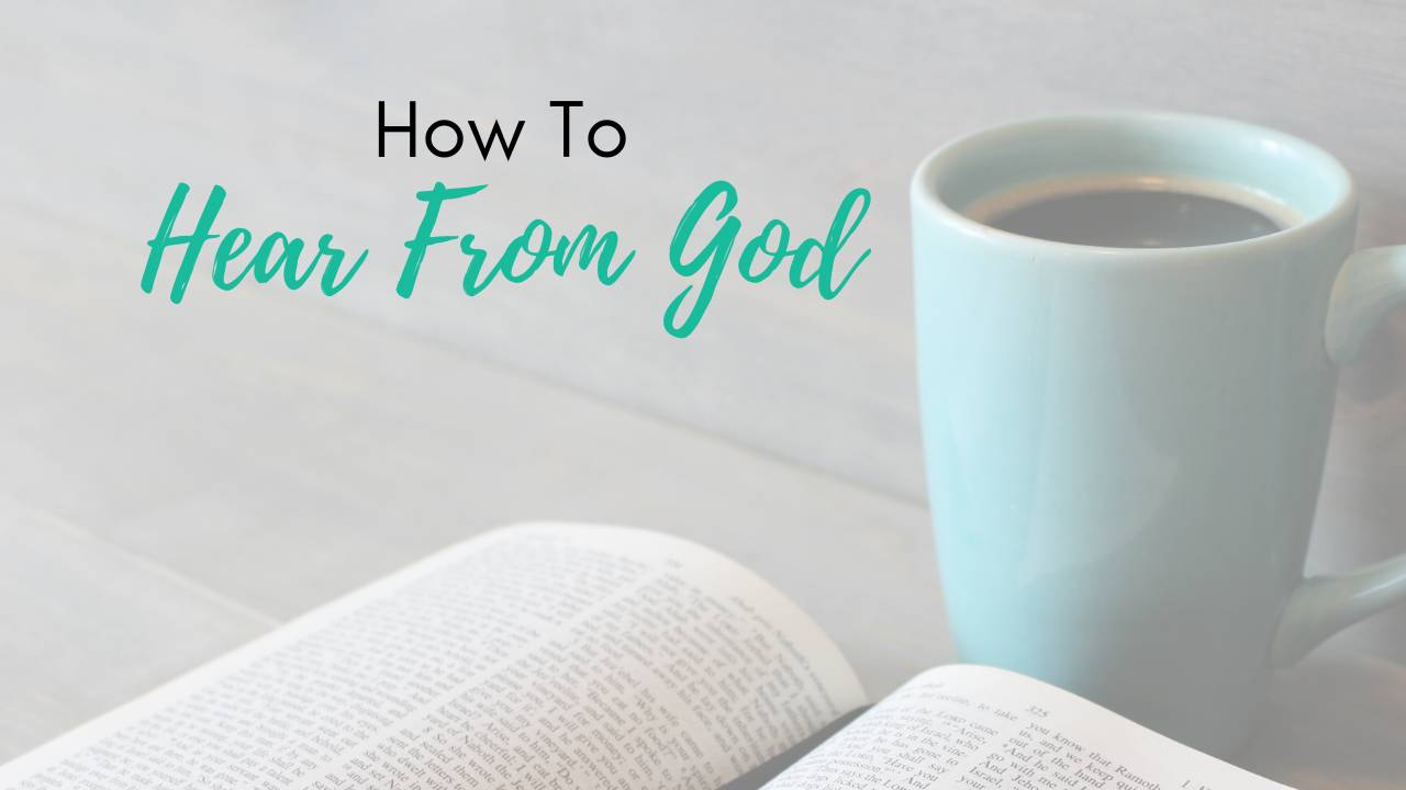 How to Hear From God