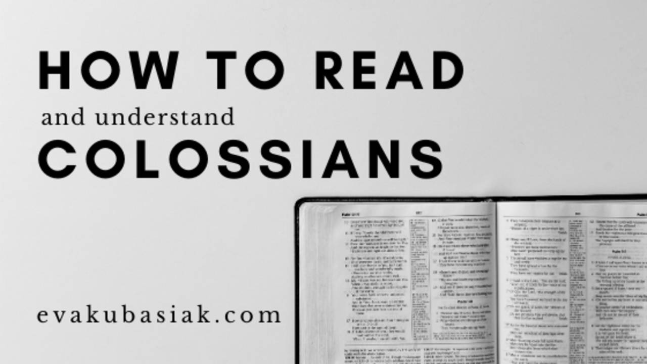 How to Read and Understand Colossians