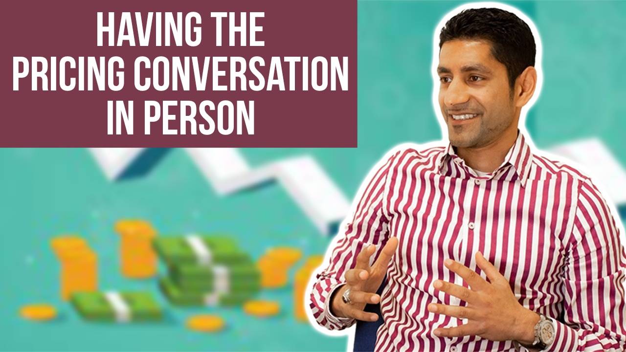 Why you should have the pricing conversation in person…