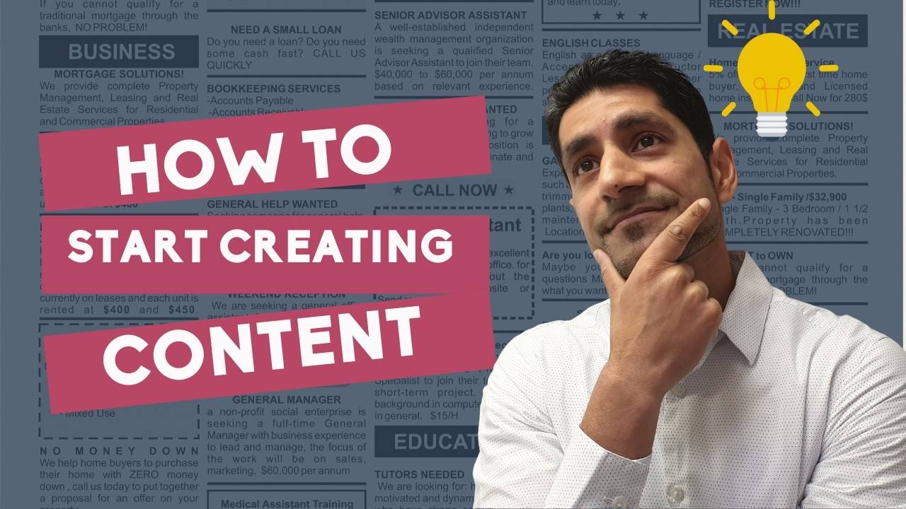 Where do you start when it comes to creating content?