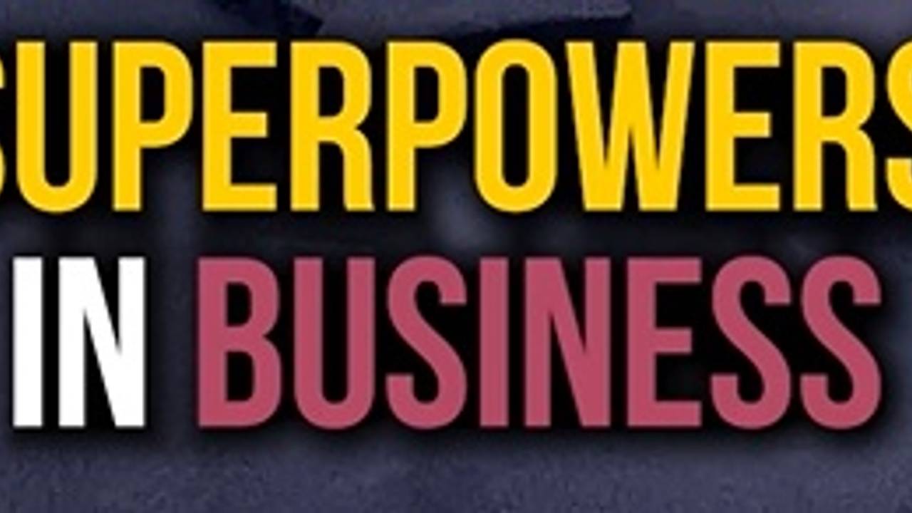 Two Superpowers In Business
