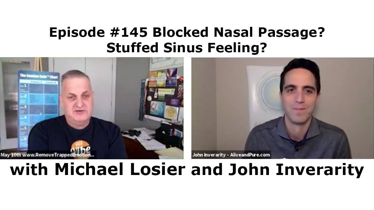Blocked Nasal Passage? Stuffed Sinus Feeling? The Emotion Code Help?
