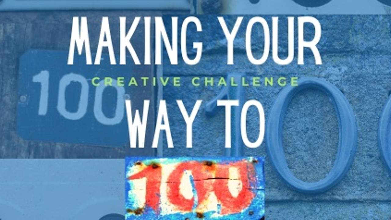 Making your way to 100. Develop a practice that overcomes perfection.