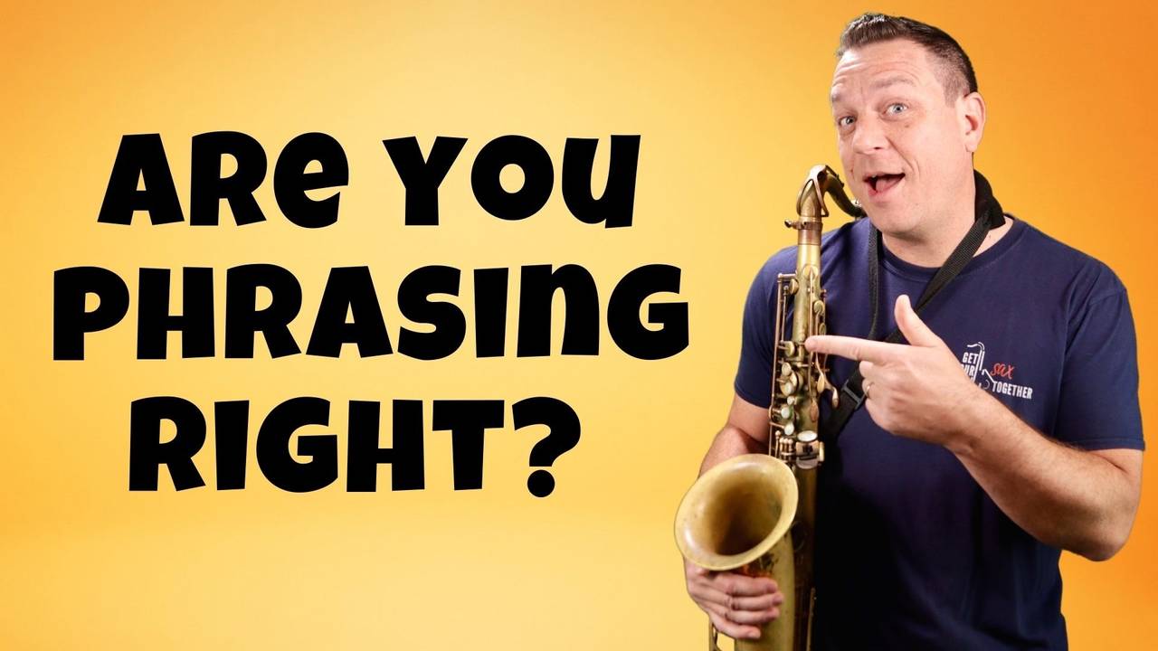 Phrasing Rules To Make ANY Song Sound Great On Sax • FREE CheatSheet
