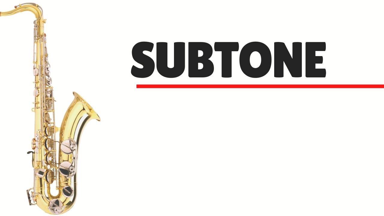 Free Online Saxophone Lesson | How To Subtone Like A Pro