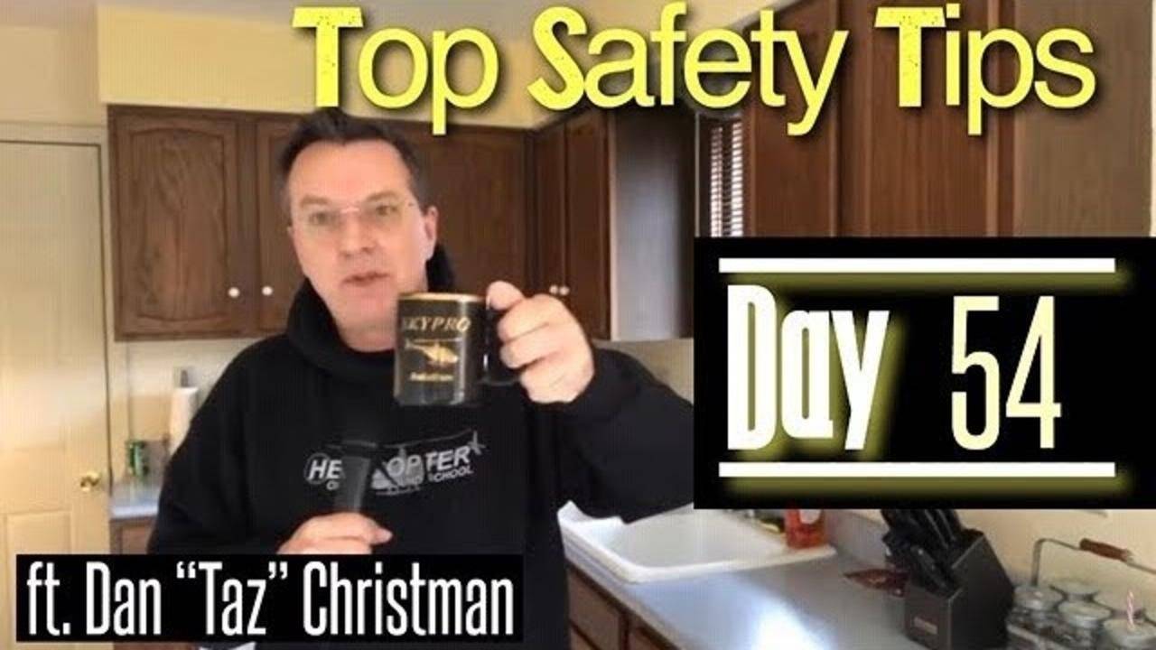 Top Safety Tips Dan "Taz" Christman Instructor Of The Year