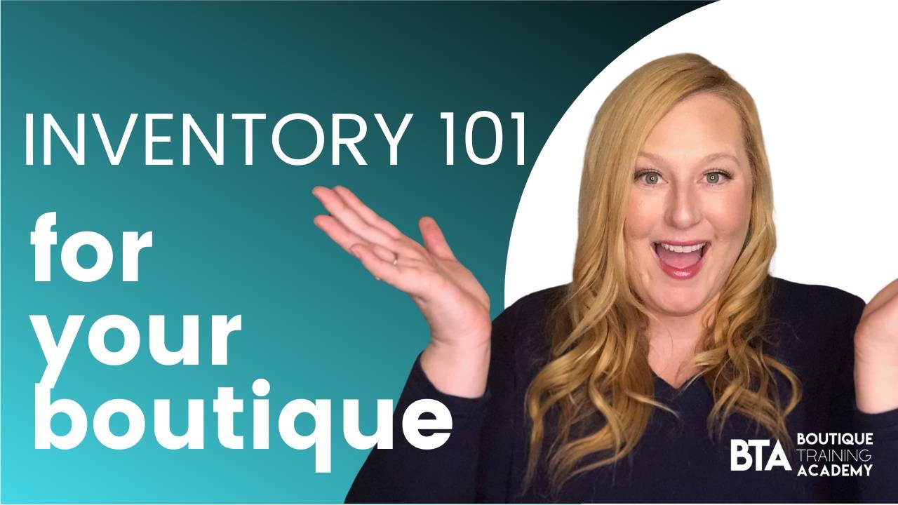 Inventory 101 for Boutiques