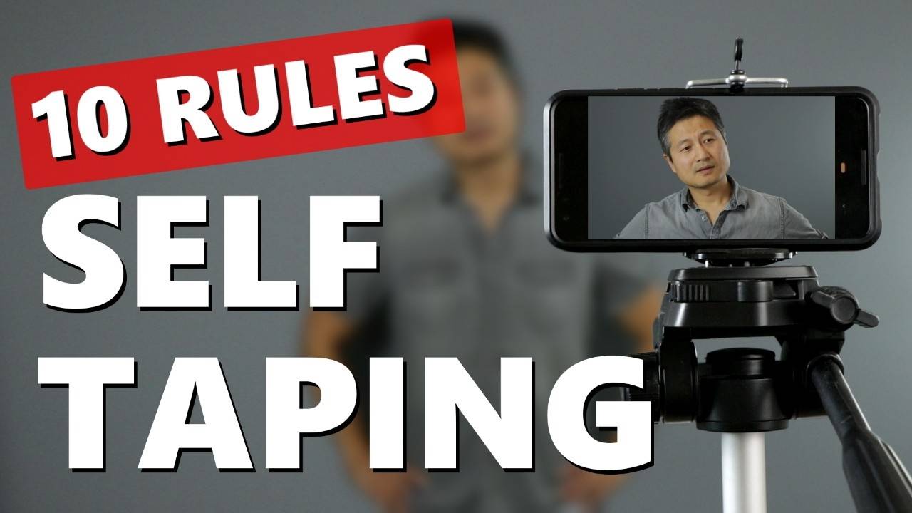 10 Commandments of Self Taping Auditions