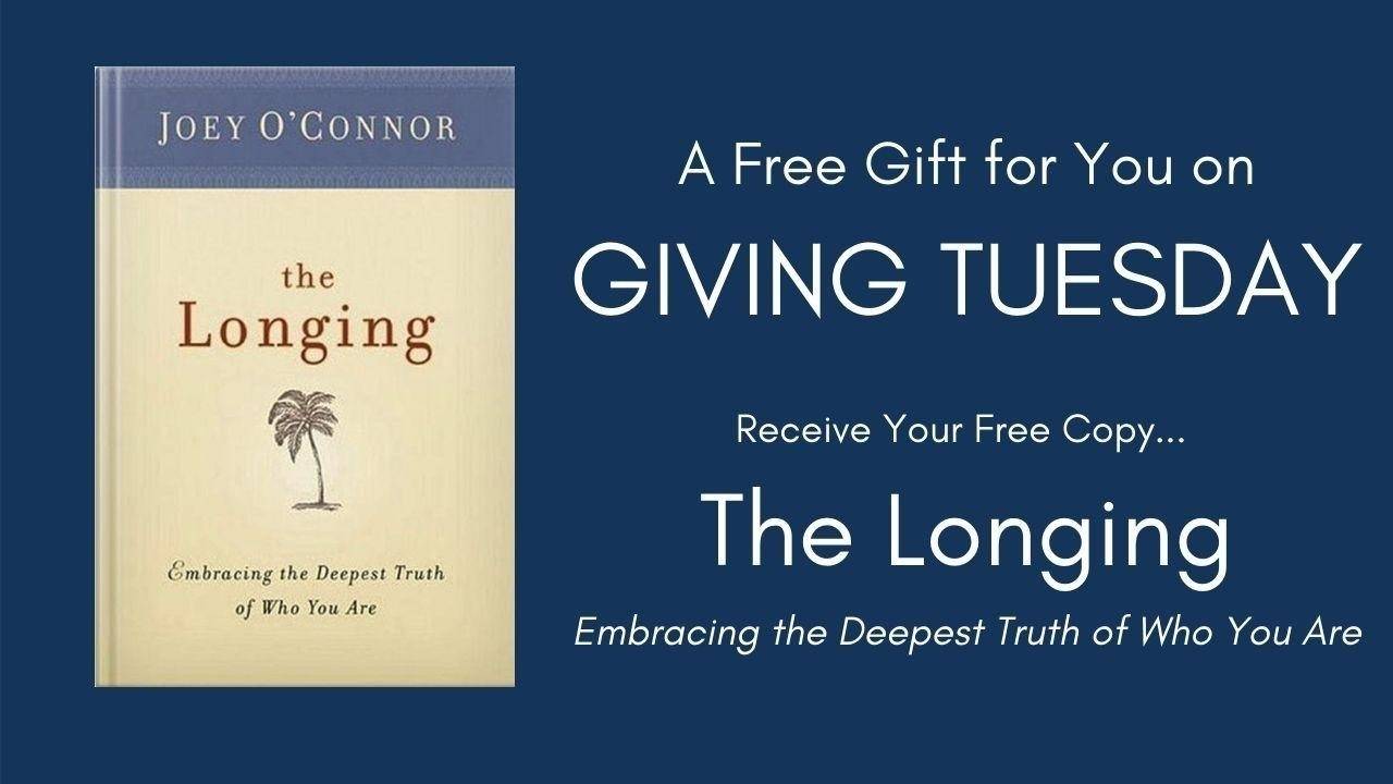 What is Your Deepest Longing? - A Free Gift for You on Giving Tuesday
