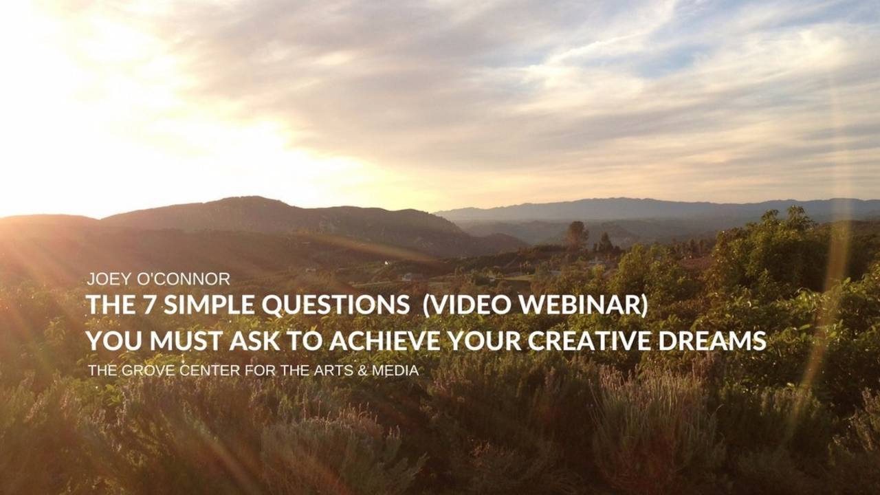 A Video Webinar for Artists - The 7 Simple Questions You Must Ask