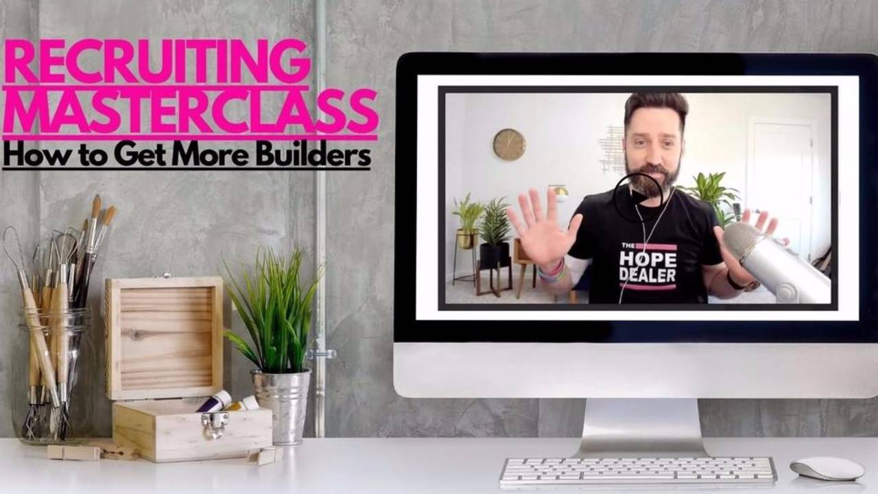 Recruiting Masterclass: How to Get More Business Builders