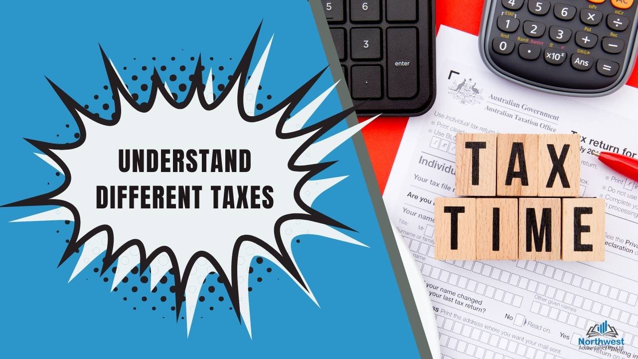 Understand Different Taxes