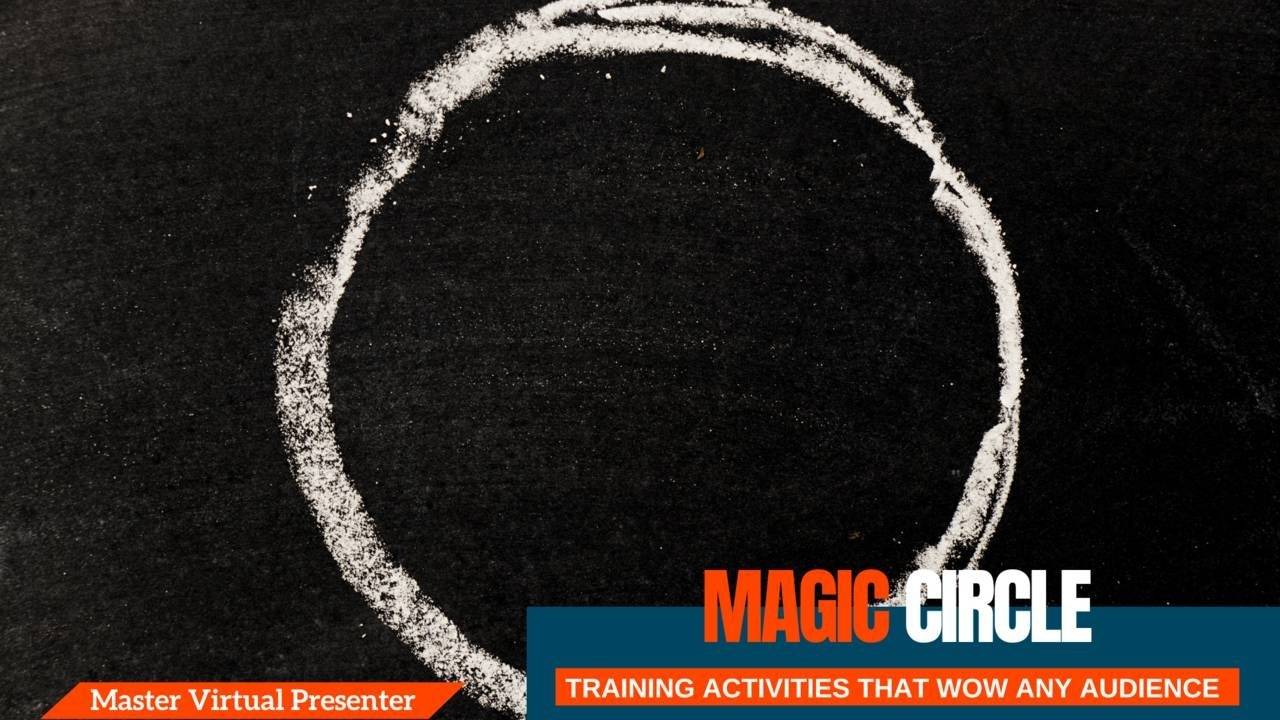 Magic Circle Virtual Training Activity