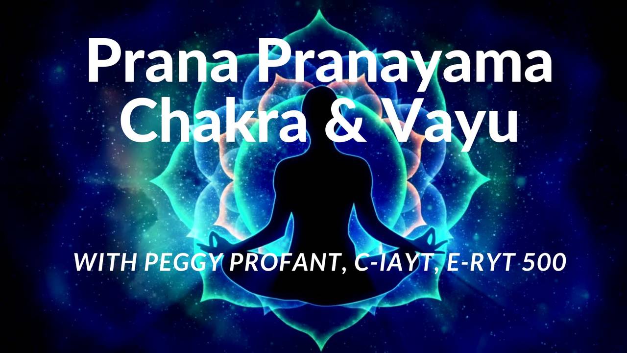 Prana Pranayama Chakra & Vayu