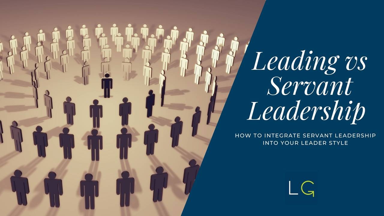 local government training Leading vs Servant Leadership