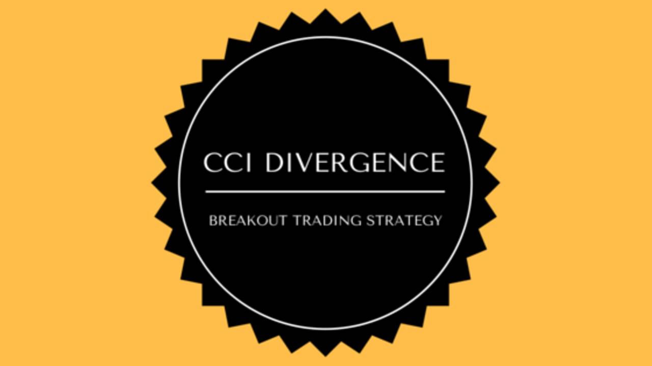 CCI Divergence Breakout Strategy