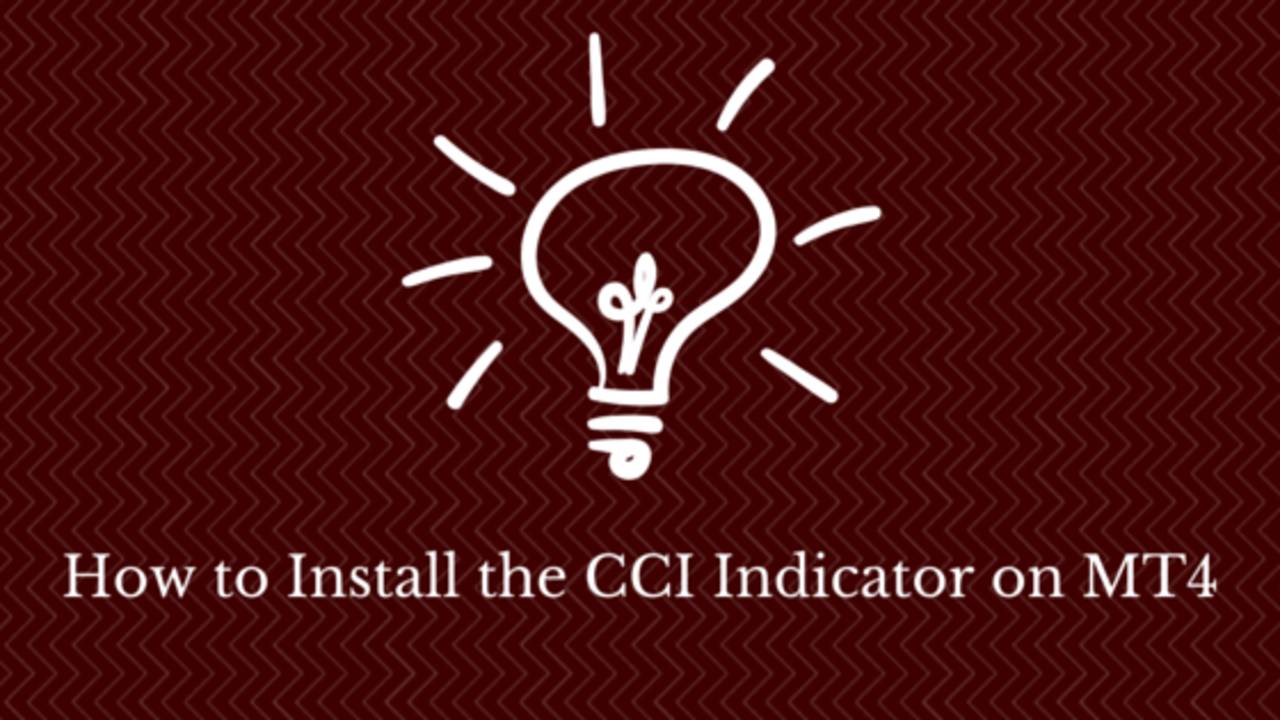 How to Install the CCI Indicator on MT4